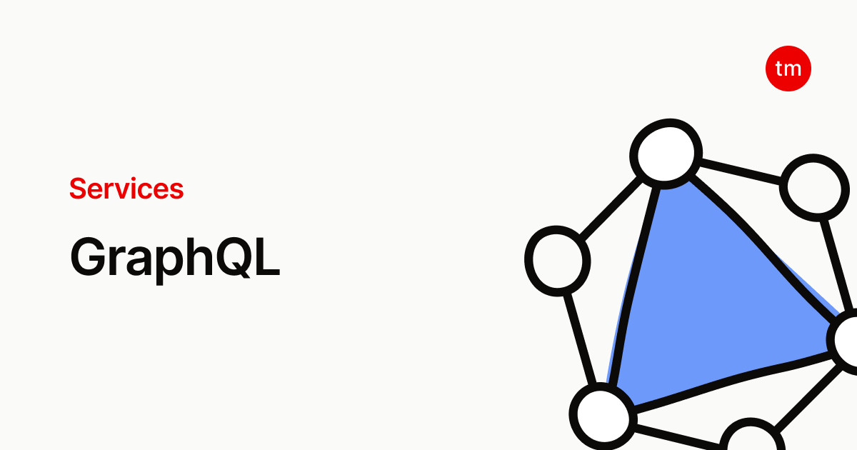 GraphQL Engineering services – Thinkmill